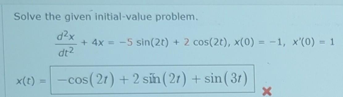 Solved Solve the given initial-value problem. | Chegg.com