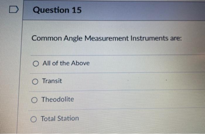 Solved Common Angle Measurement Instruments are: All of the | Chegg.com