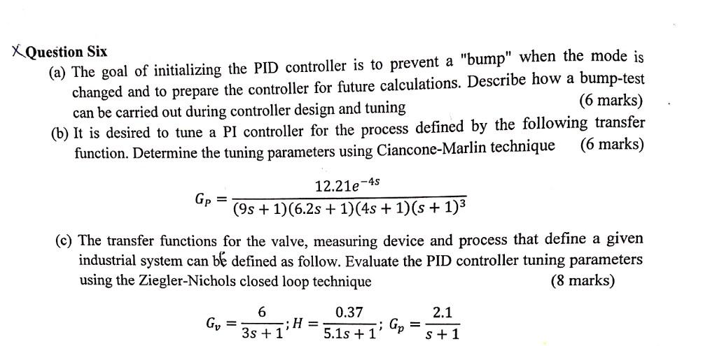 X Question Six (a) The goal of initializing the PID | Chegg.com