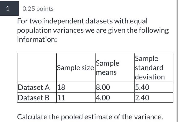 Solved For two independent datasets with equal population | Chegg.com