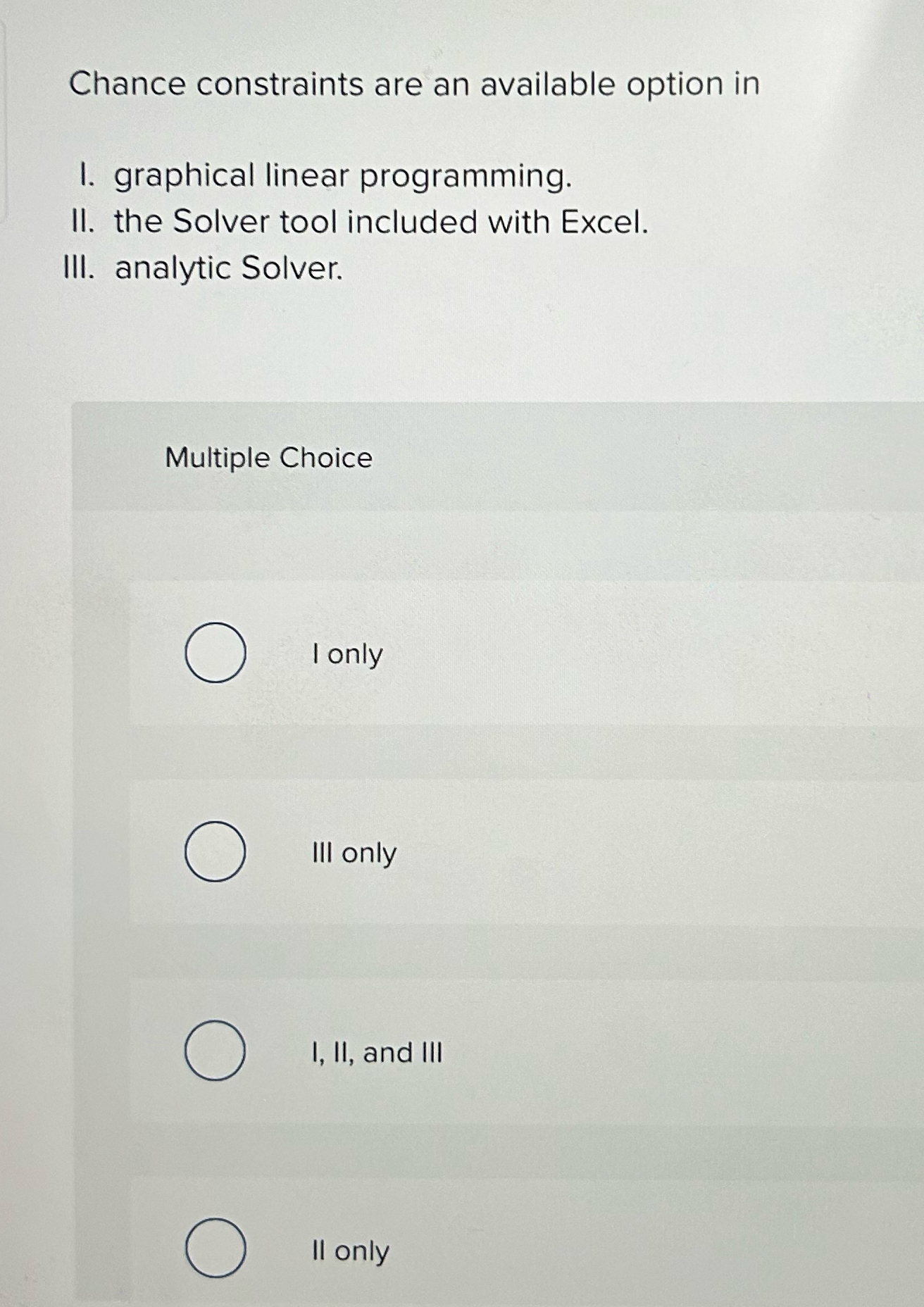 Solved Chance constraints are an available option inI. | Chegg.com
