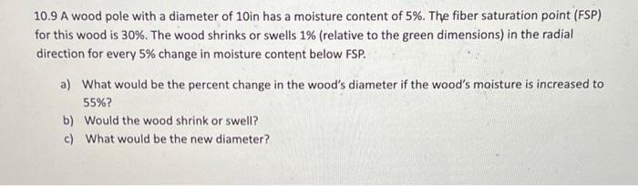 Solved 10.9 A wood pole with a diameter of 10 in has a | Chegg.com