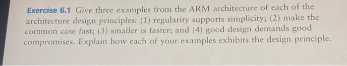 Solved Exercise 6.1 Give three examples from the ARM | Chegg.com
