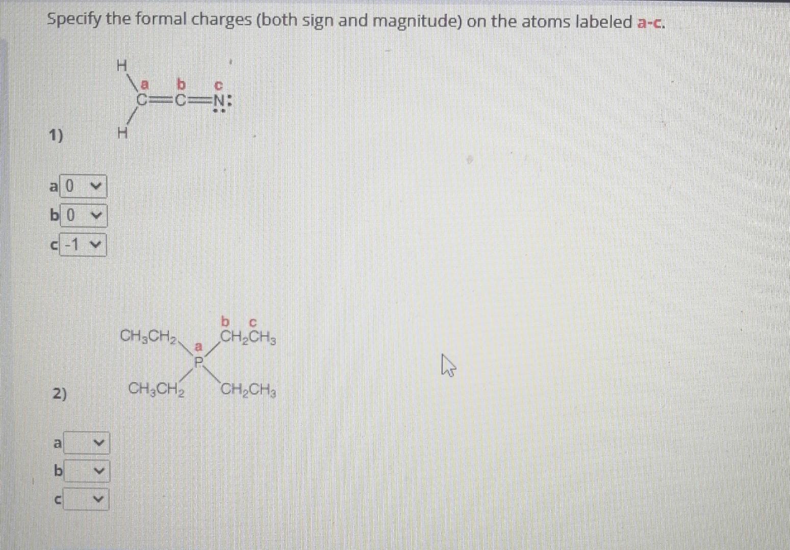 Solved Specify the formal charges (both sign and magnitude) | Chegg.com