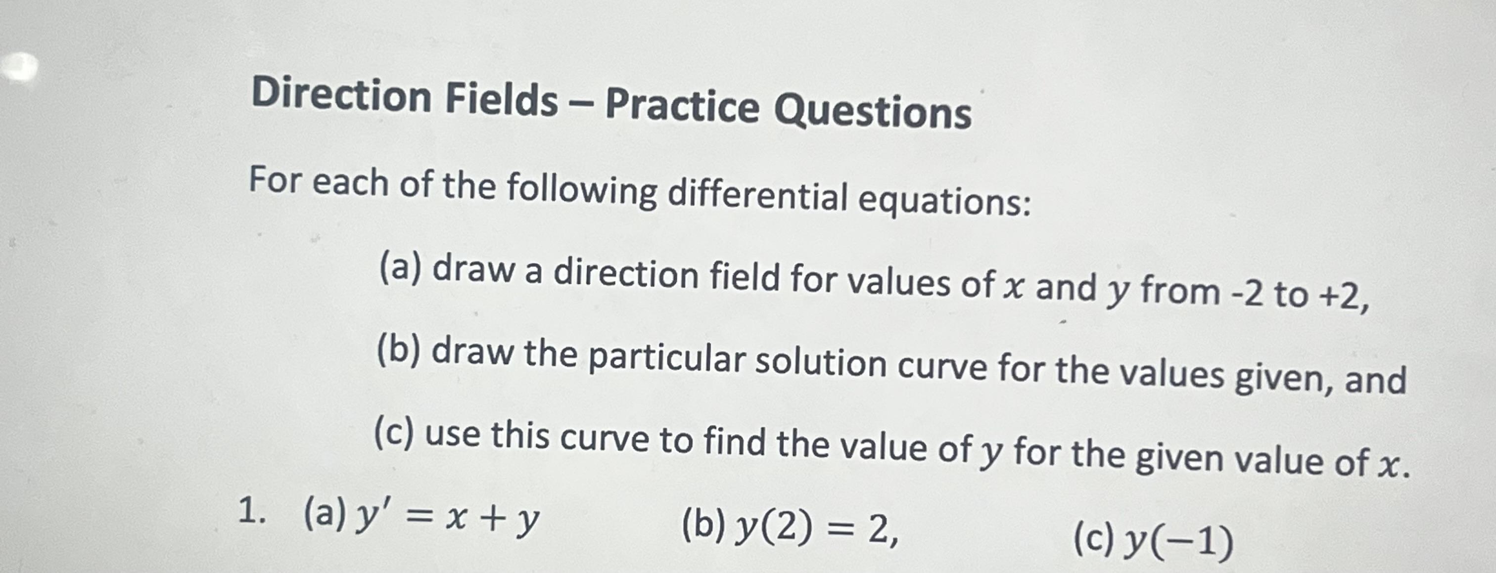 Solved Direction Fields - ﻿Practice Questions(a) ﻿draw a | Chegg.com