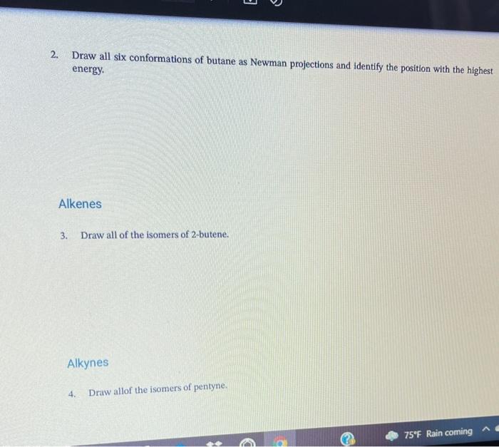 Solved 2. Draw all six conformations of butane as Newman | Chegg.com