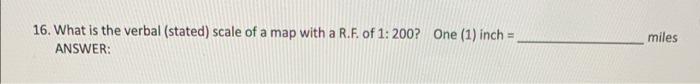 Solved what is the verbal (stated ) scale ofmap with a R.F. | Chegg.com