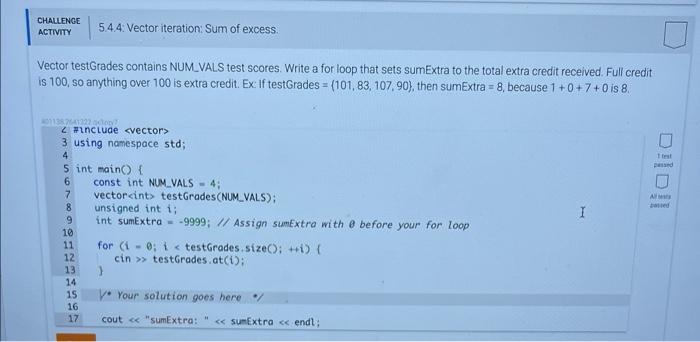 Solved Vector testGrades contains NUM_VALS test scores. | Chegg.com