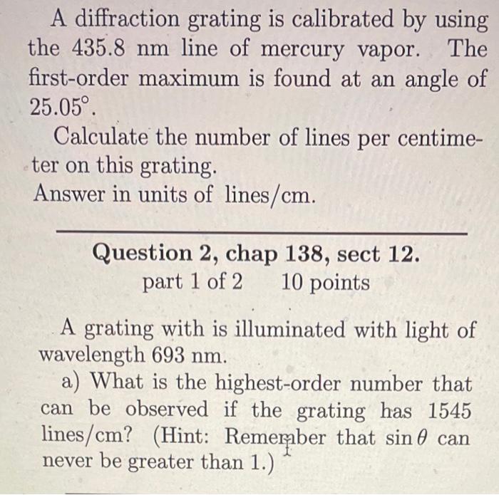 Solved A diffraction grating is calibrated by using the | Chegg.com
