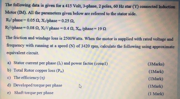 Solved The following data is given for a 415 Volt, 3-phase, | Chegg.com