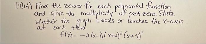 Solved i.314) Find the zeroes for each polynomial function | Chegg.com