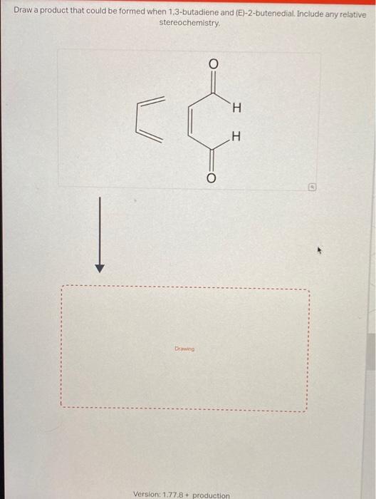 Solved the product that could be formed when 1,3-butadiene | Chegg.com