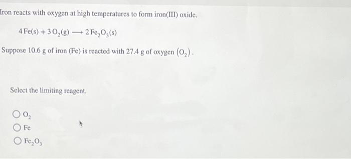 Solved ron reacts with oxygen at high temperatures to form | Chegg.com