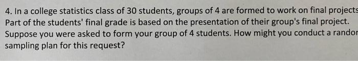 Solved 4. In a college statistics class of 30 students, | Chegg.com