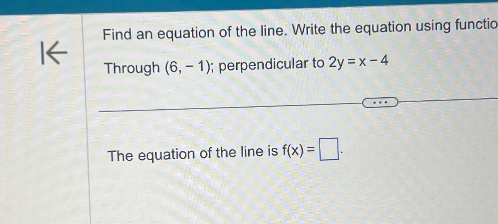 Solved Find an equation of the line. Write the equation | Chegg.com