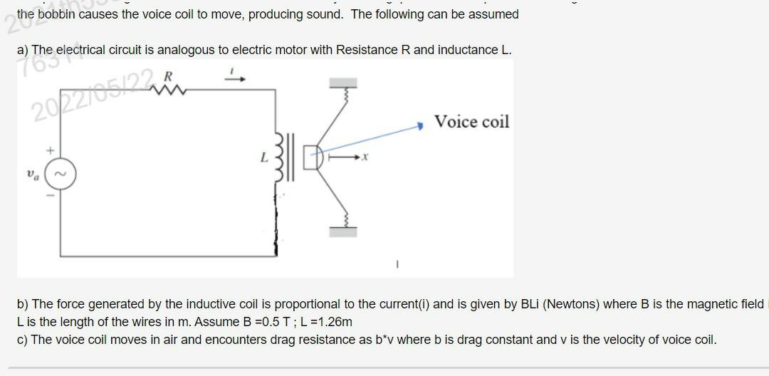 Solved the bobbin causes the voice coil to move, producing | Chegg.com