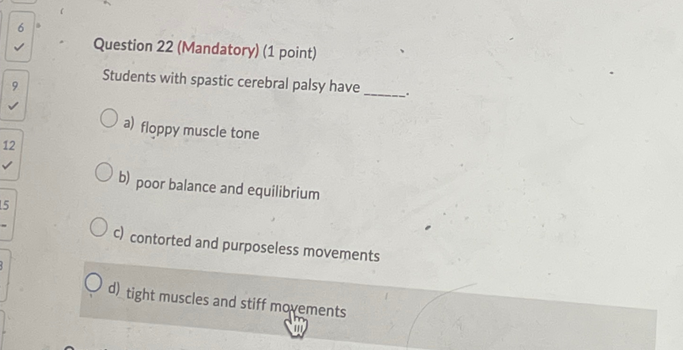 Solved Question 22 (Mandatory) (1 ﻿point)Students with | Chegg.com