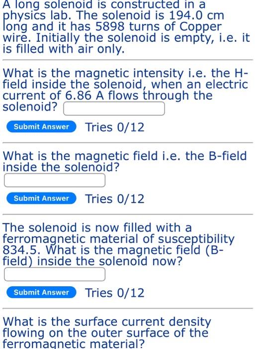 Solved A long solenoid is constructed in a physics lab. The | Chegg.com