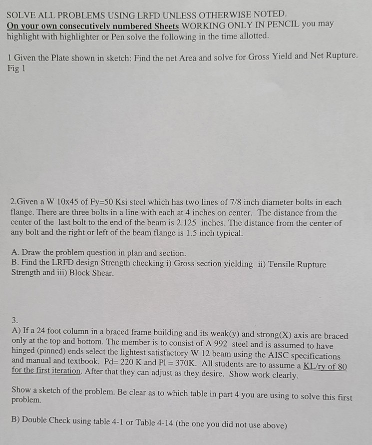 SOLVE ALL PROBLEMS USING LRFD UNLESS OTHERWISE NOTED. | Chegg.com