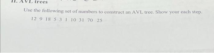 Solved trees Use the following set of numbers to construct | Chegg.com