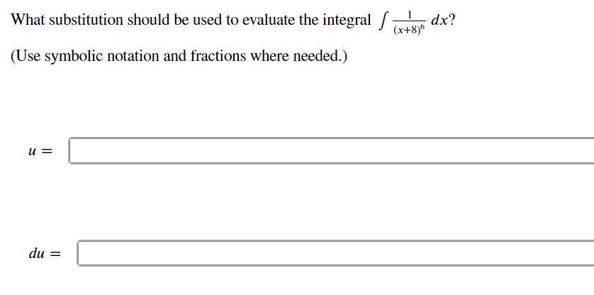 Solved What substitution should be used to evaluate the | Chegg.com