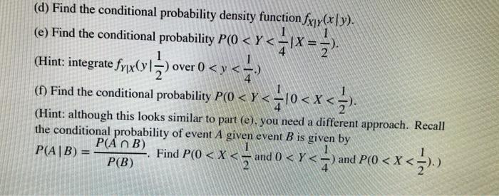 Solved (d) Find the conditional probability density function | Chegg.com