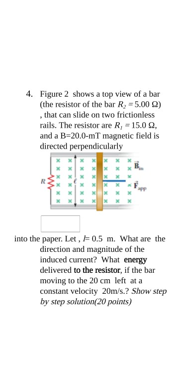 Solved 4. Figure 2 shows a top view of a bar (the resistor | Chegg.com