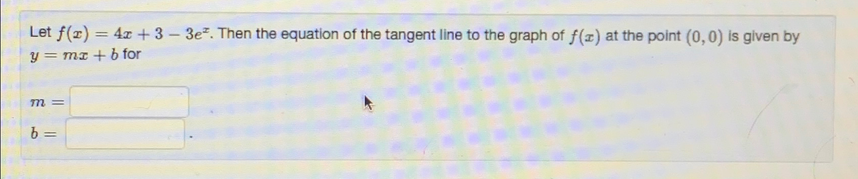 Solved Let f(x)=4x+3-3ex. ﻿Then the equation of the tangent | Chegg.com