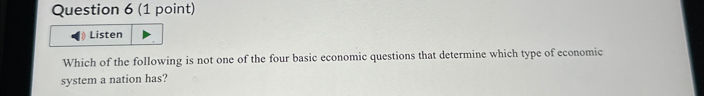 Solved Question 6 (1 ﻿point)Which of the following is not | Chegg.com