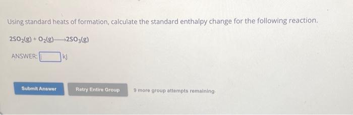 Solved Using standard heats of formation, calculate the | Chegg.com