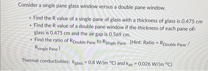 Solved Consider a single pane glass window versus a double | Chegg.com