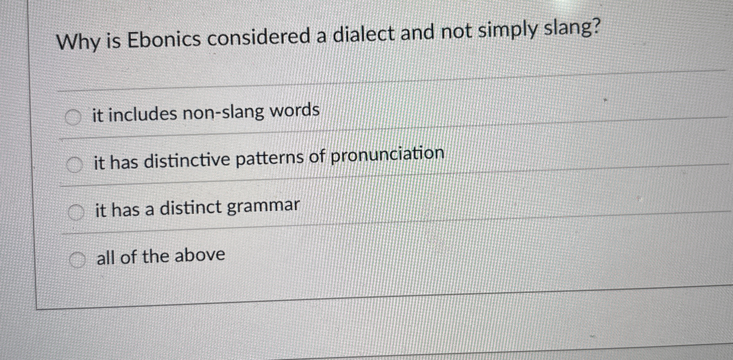 Solved Why is Ebonics considered a dialect and not simply | Chegg.com