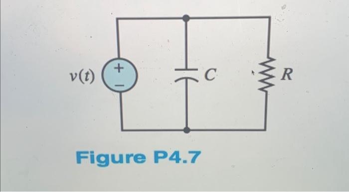 Solved 4.7 In the circuit shown in Figure P4.7, assume R=2Ω | Chegg.com