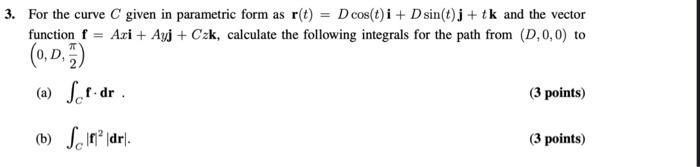 Solved For the curve C given in parametric form as | Chegg.com