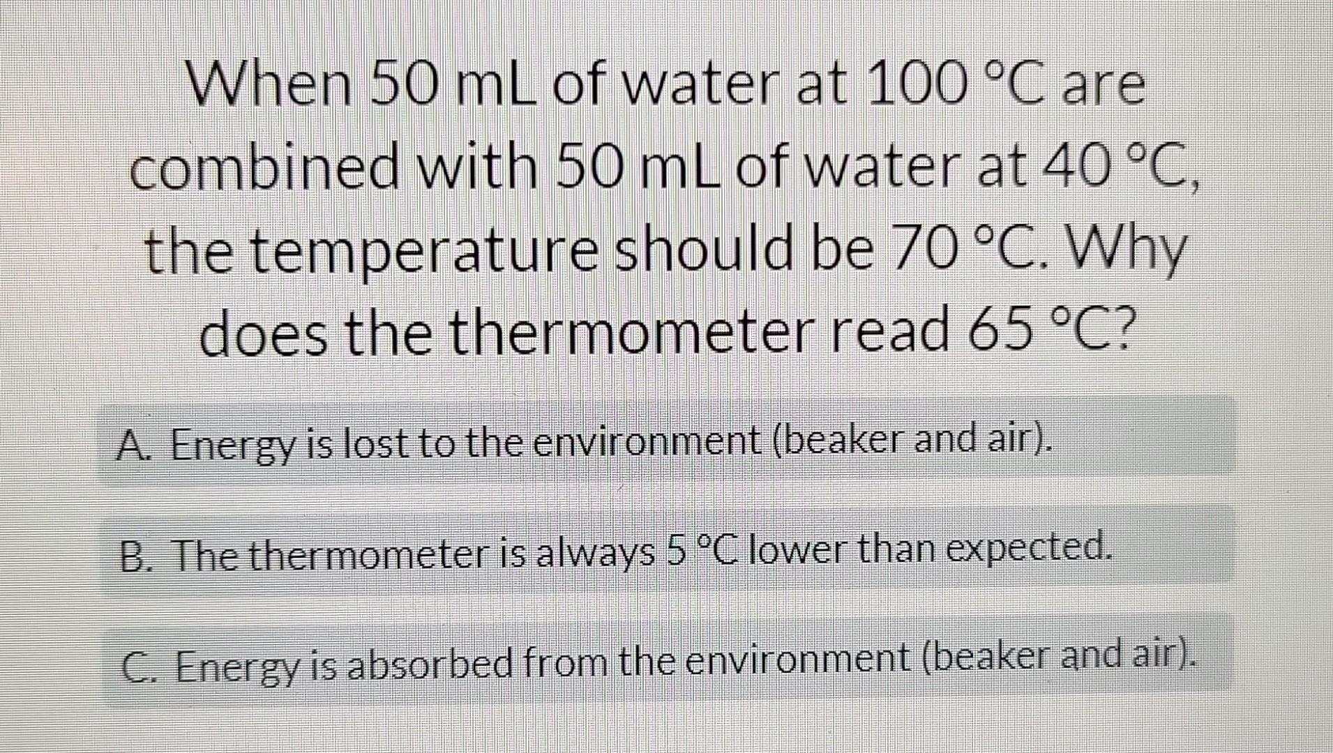 Solved When 50 mL of water at 100∘C are combined with 50 mL | Chegg.com