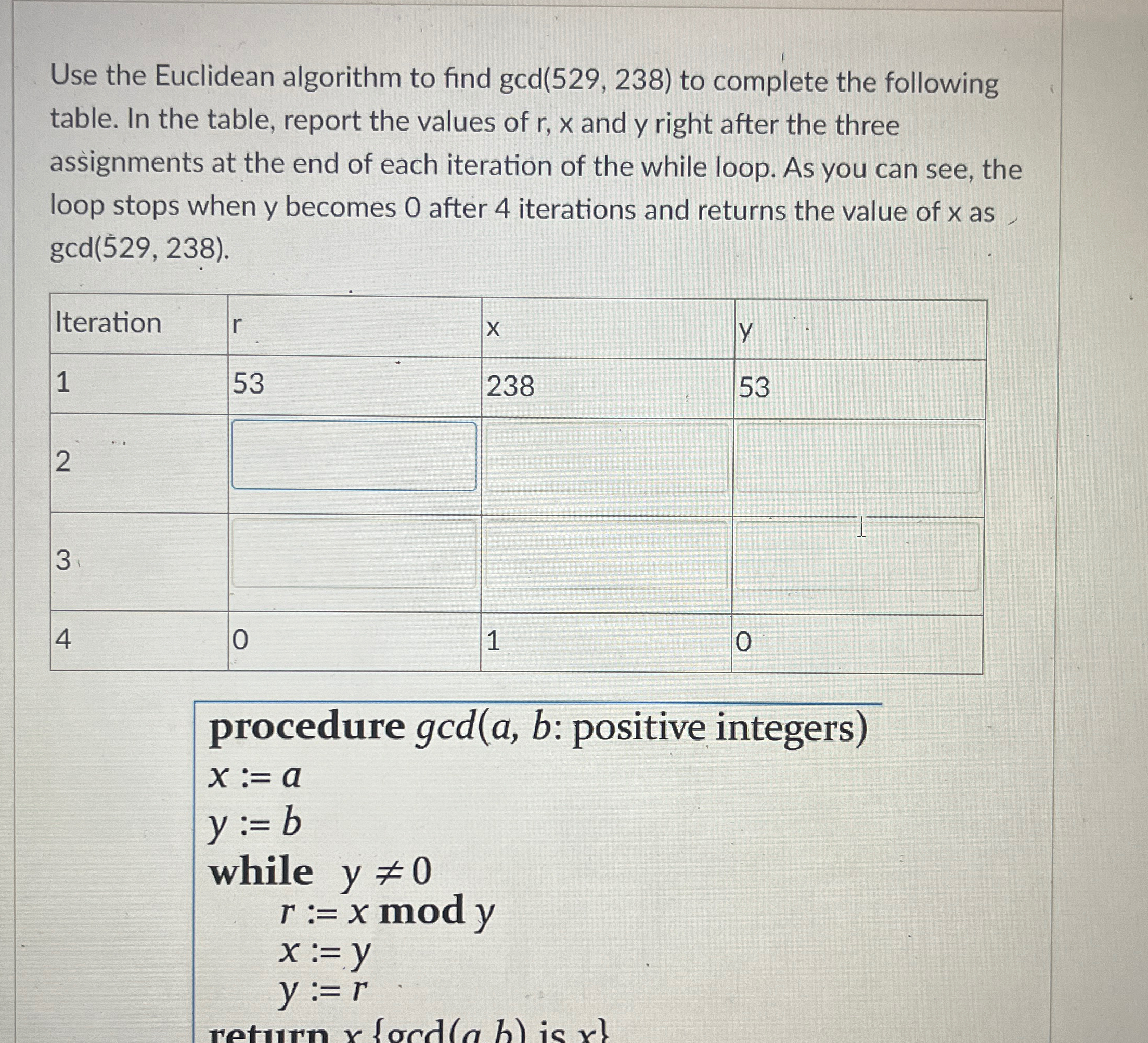 Solved Use the Euclidean algorithm to find gcd(529,238) ﻿to | Chegg.com