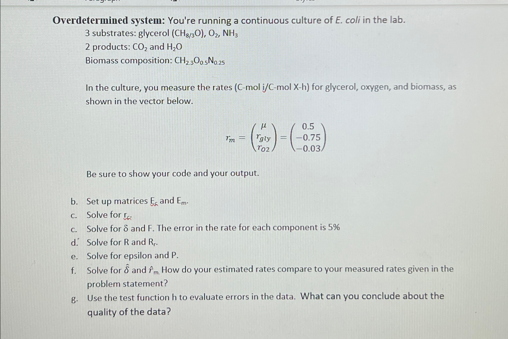 Solved Overdetermined system: You're running a continuous | Chegg.com