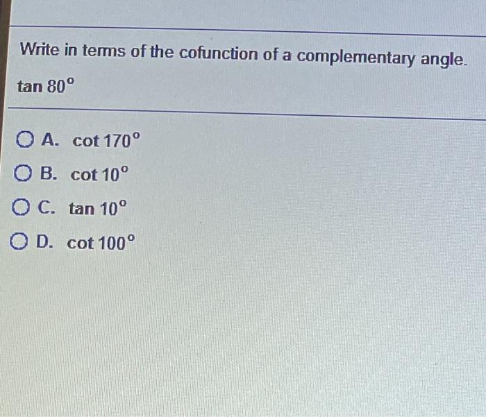 Solved Write in terms of the cofunction of a complementary | Chegg.com
