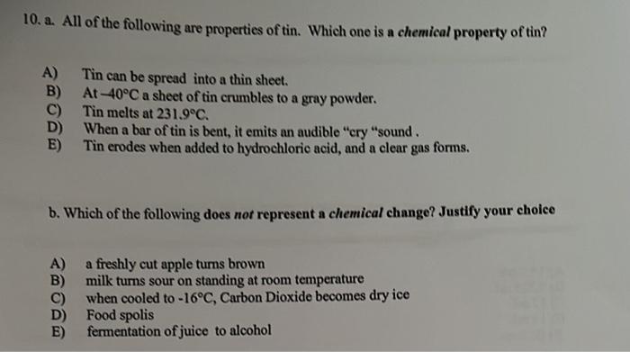 10. a. All of the following are propertics of tin. | Chegg.com