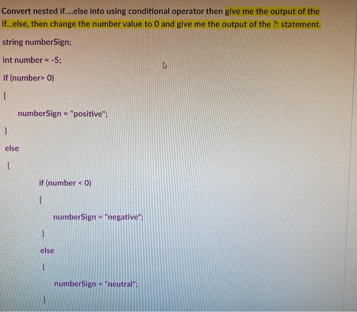 Solved Convert nested if....else into using conditional | Chegg.com