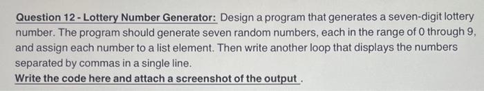 Solved Question 12 - Lottery Number Generator: Design a | Chegg.com