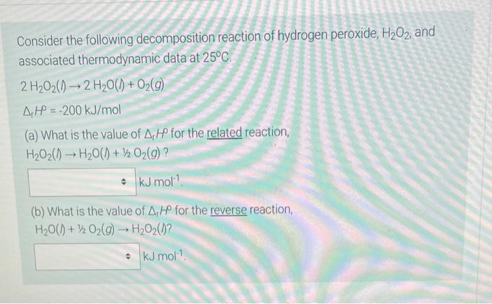 Solved Consider the following decomposition reaction of | Chegg.com
