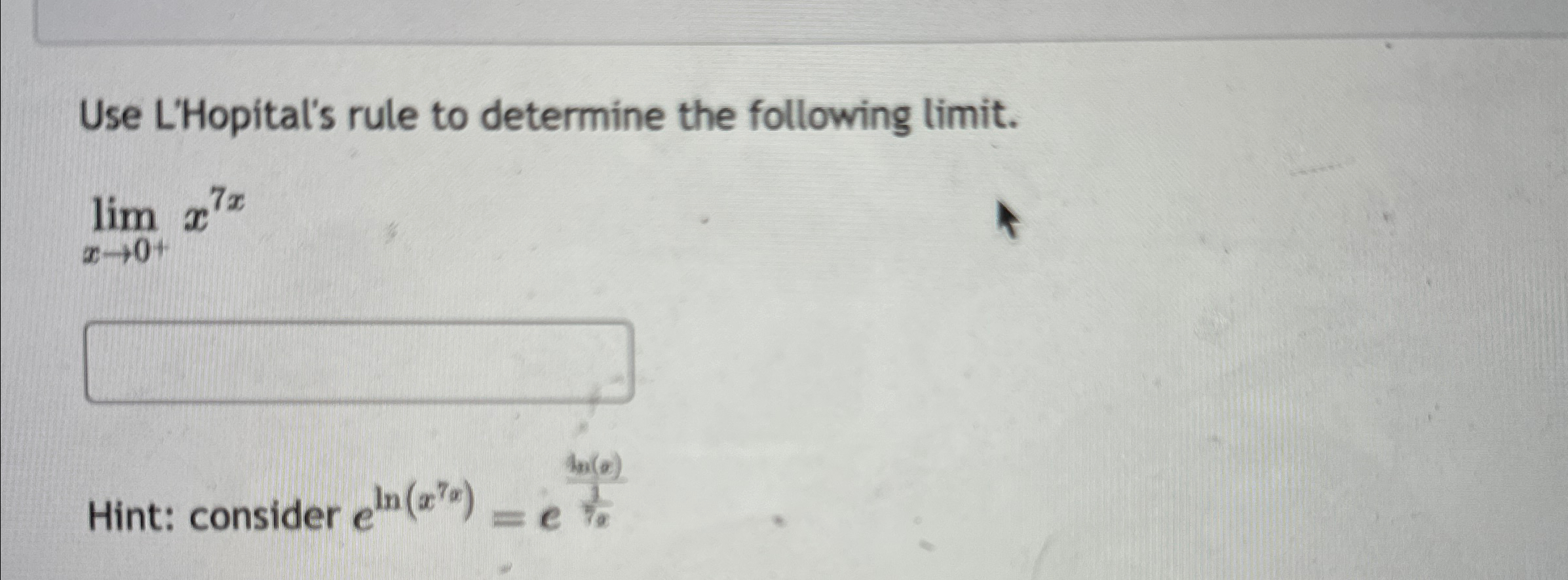 Solved Use L'Hopital's rule to determine the following | Chegg.com
