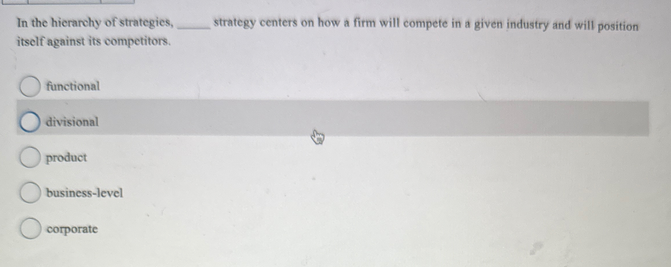 Solved In the hierarchy of strategies, q, ﻿strategy centers | Chegg.com