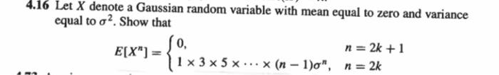 Solved 4.16 Let X denote a Gaussian random variable with | Chegg.com