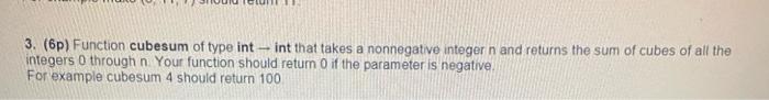 Solved 3. (6p) Function cubesum of type int - int that takes | Chegg.com