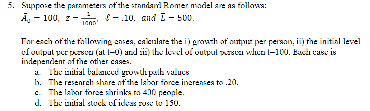 Solved Suppose the parameters of the standard Romer model | Chegg.com