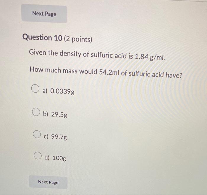 Solved Given the density of sulfuric acid is 1.84 g/ml. How | Chegg.com