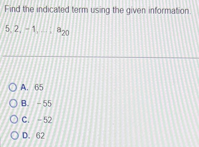 Solved Find the indicated term using the given information. | Chegg.com