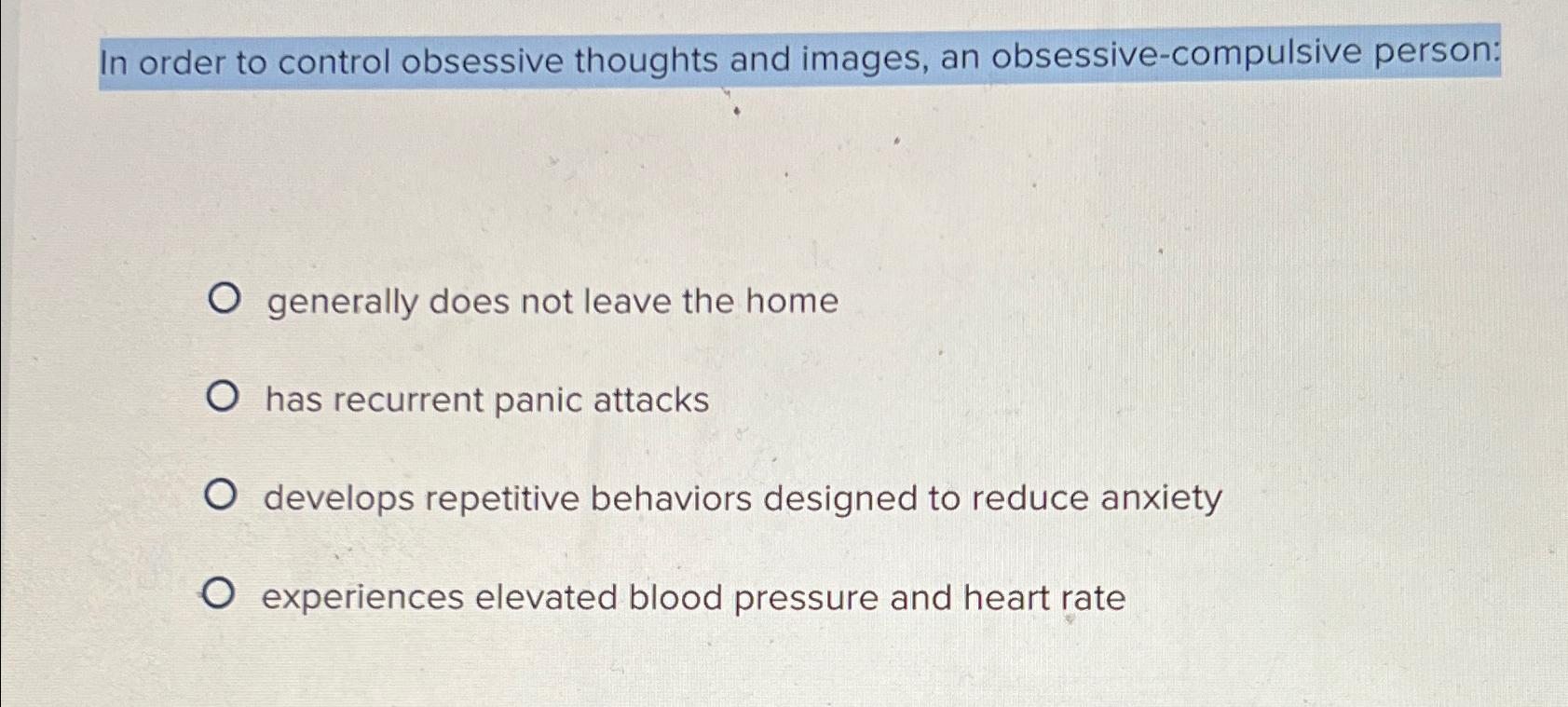 Solved In order to control obsessive thoughts and images, an | Chegg.com